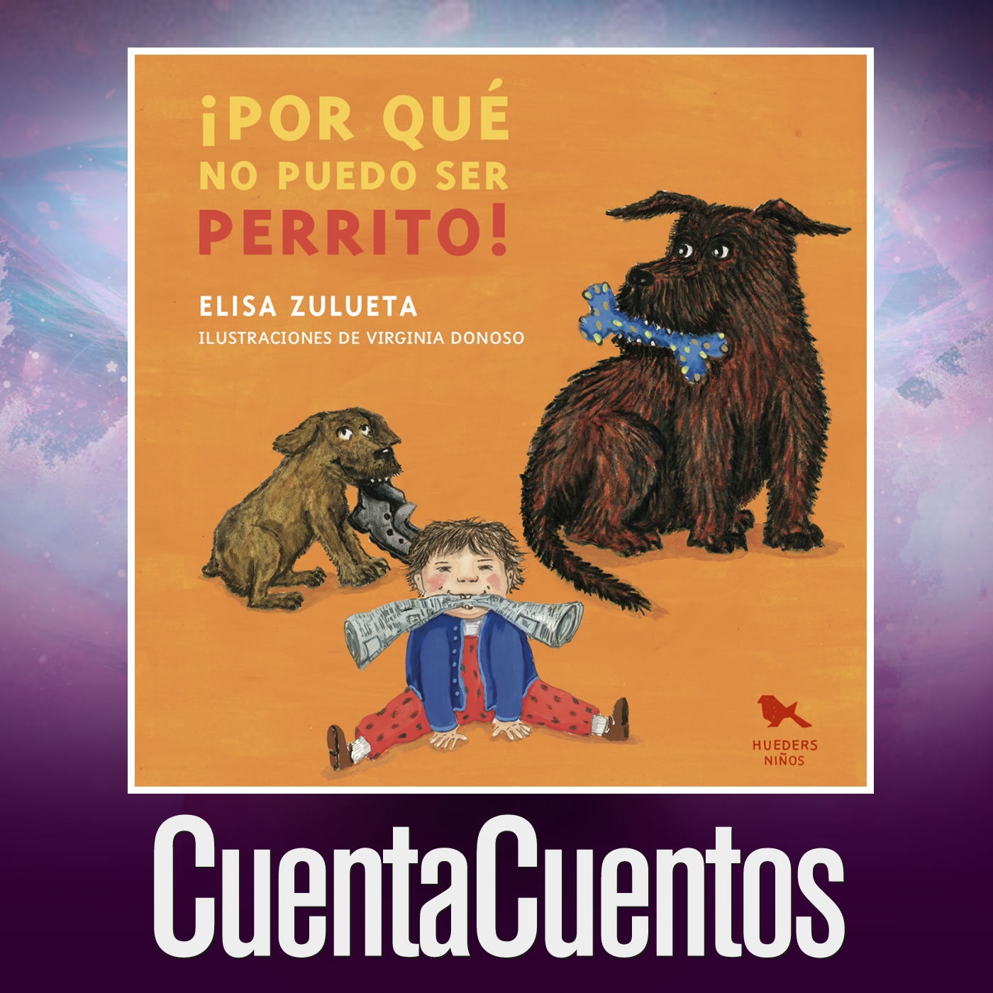 CuentaCuentos Concierto: ¡Por qué no puedo ser perrito! — Radio ...